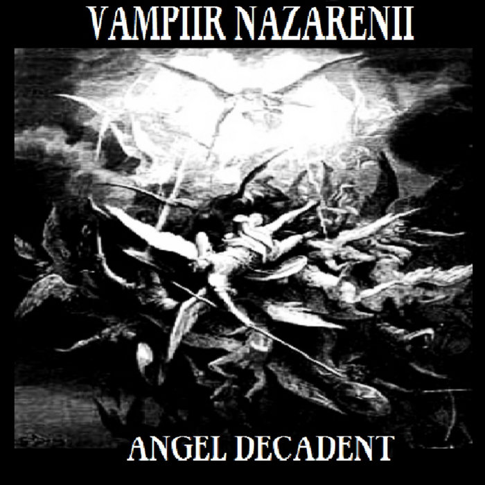 Angel Decadent | Vampiir Nazarenii | KAOS RECORDS