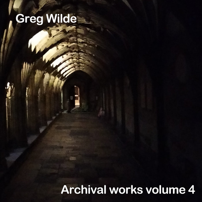 Archival works volume 4 | Greg Wilde