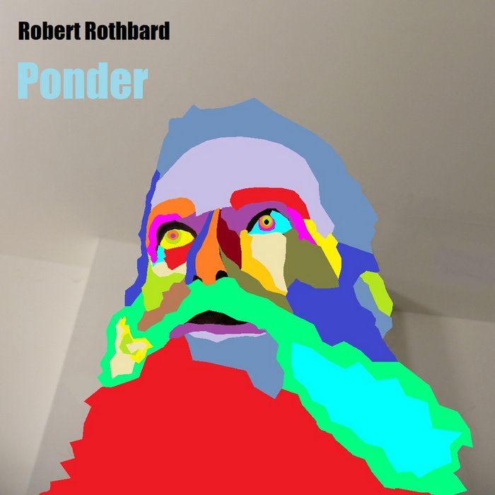 Ponder | Robert Rothbard