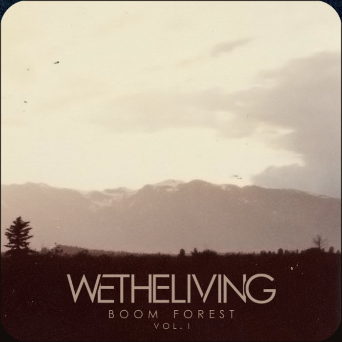 Boom Forest | We The Living | John Paul Roney