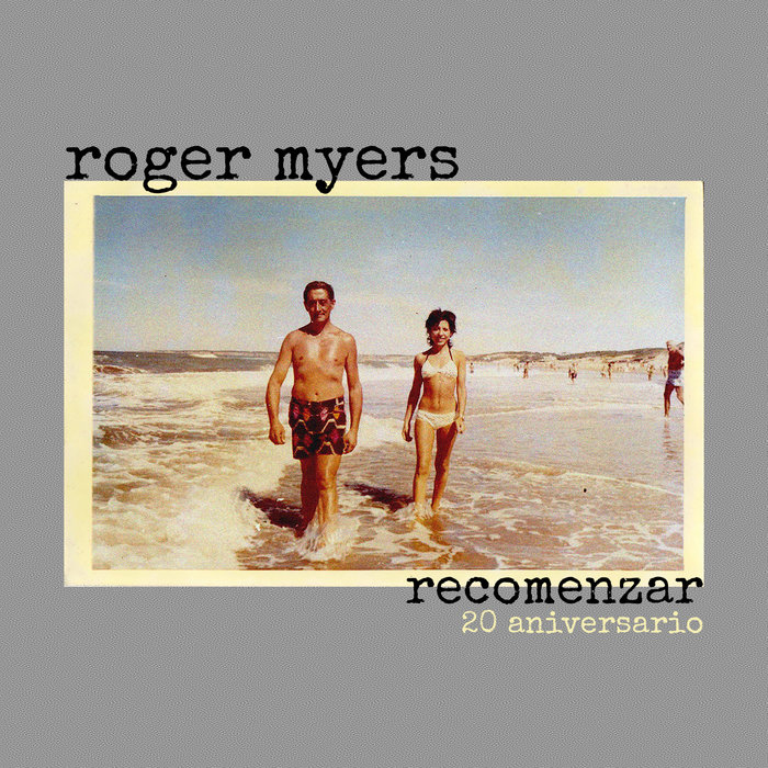 Recomenzar (20 Aniversario) | Roger Myers