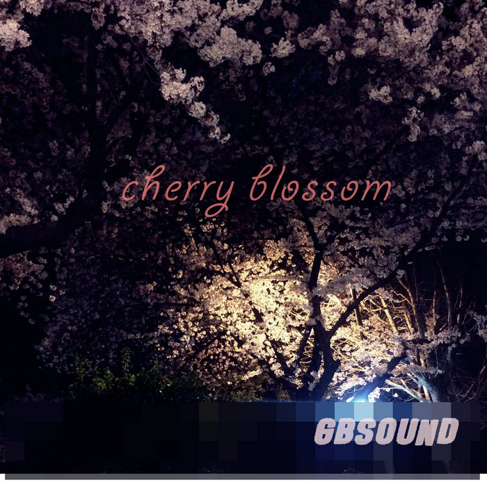 cherry blossom | hsu from gbsound | gbsound