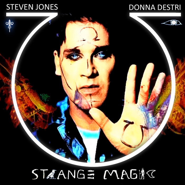 Strange Magic | Steven Jones & Donna Destri | Etrangers Musique