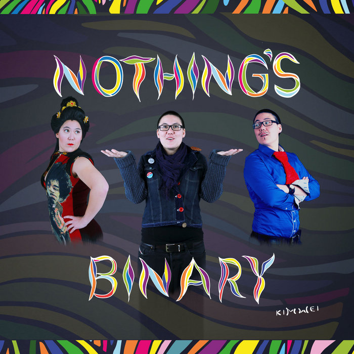 Nothing's Binary | Kimwei