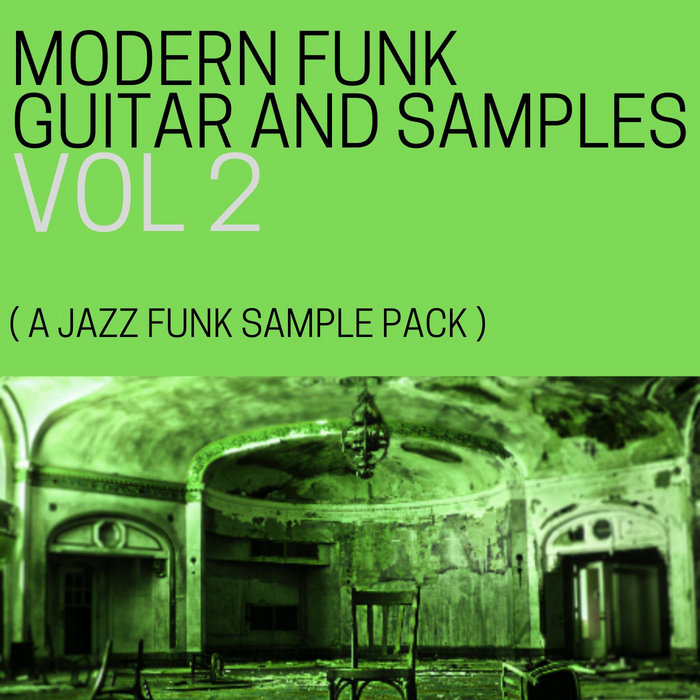 MODERN FUNK GUITAR AND SAMPLES VOLUME 2 | Craig Alexander