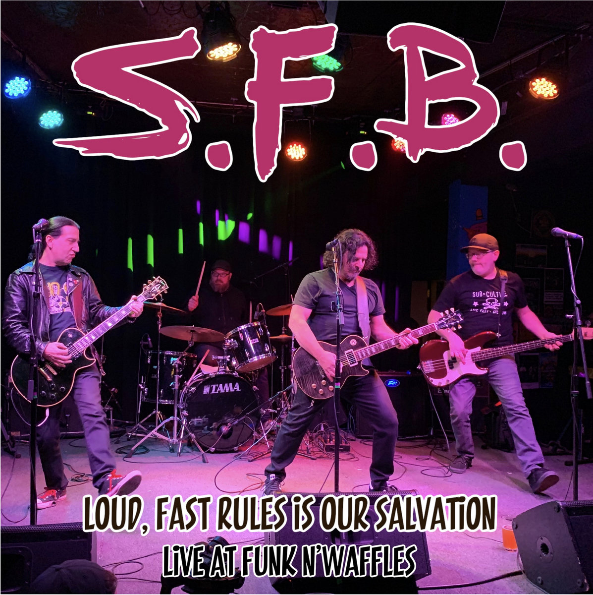 Loud, Fast Rules Is Our Salvation - Live At Funk 'n Waffles | S.F.B.