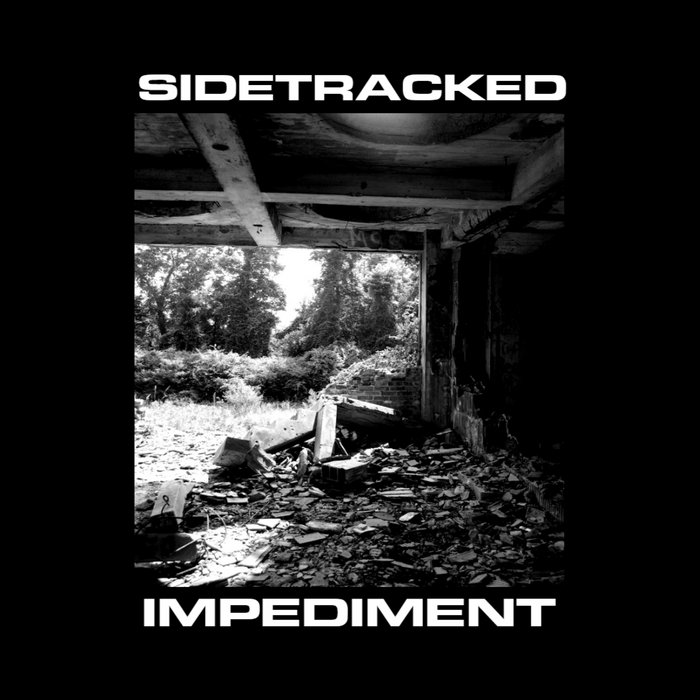 Impediment | Sidetracked