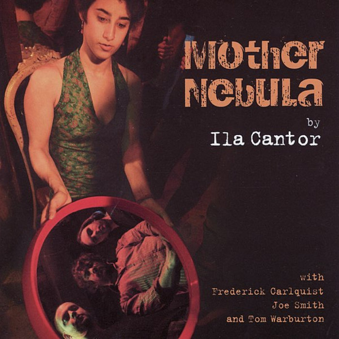 Mother Nebula | Ila Cantor | Fresh Sound Records