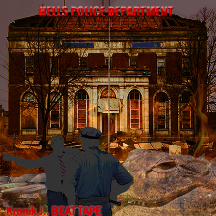 Beat Tape: Hell's Police Department | Kronik J