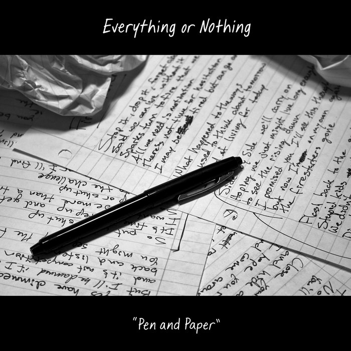 Pen and Paper | Everything Or Nothing