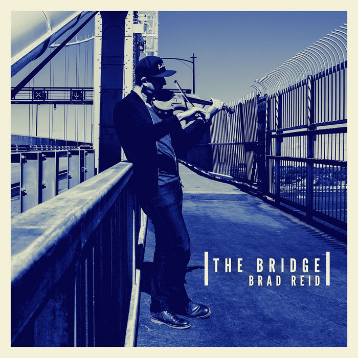 The Bridge | Brad Reid
