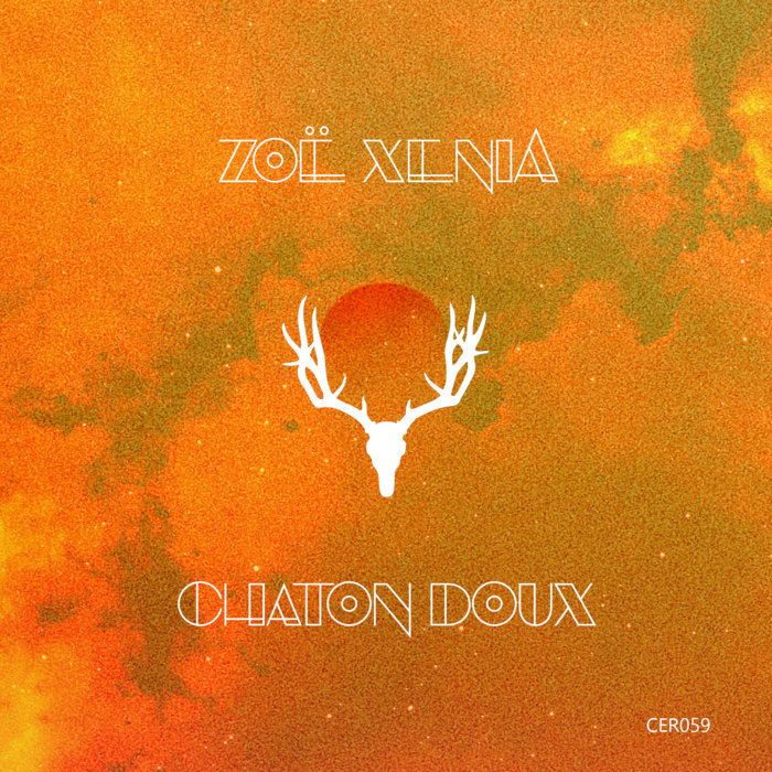 Chaton Doux (Original Mix) | Zoë Xenia