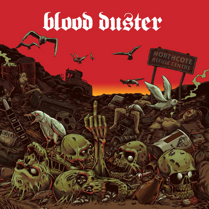 ...All The Remains | Blood Duster