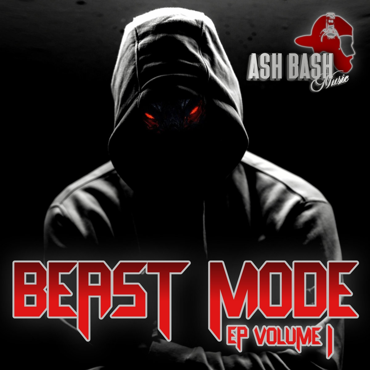 Beast Mode EP Volume 1 | Ash Bash