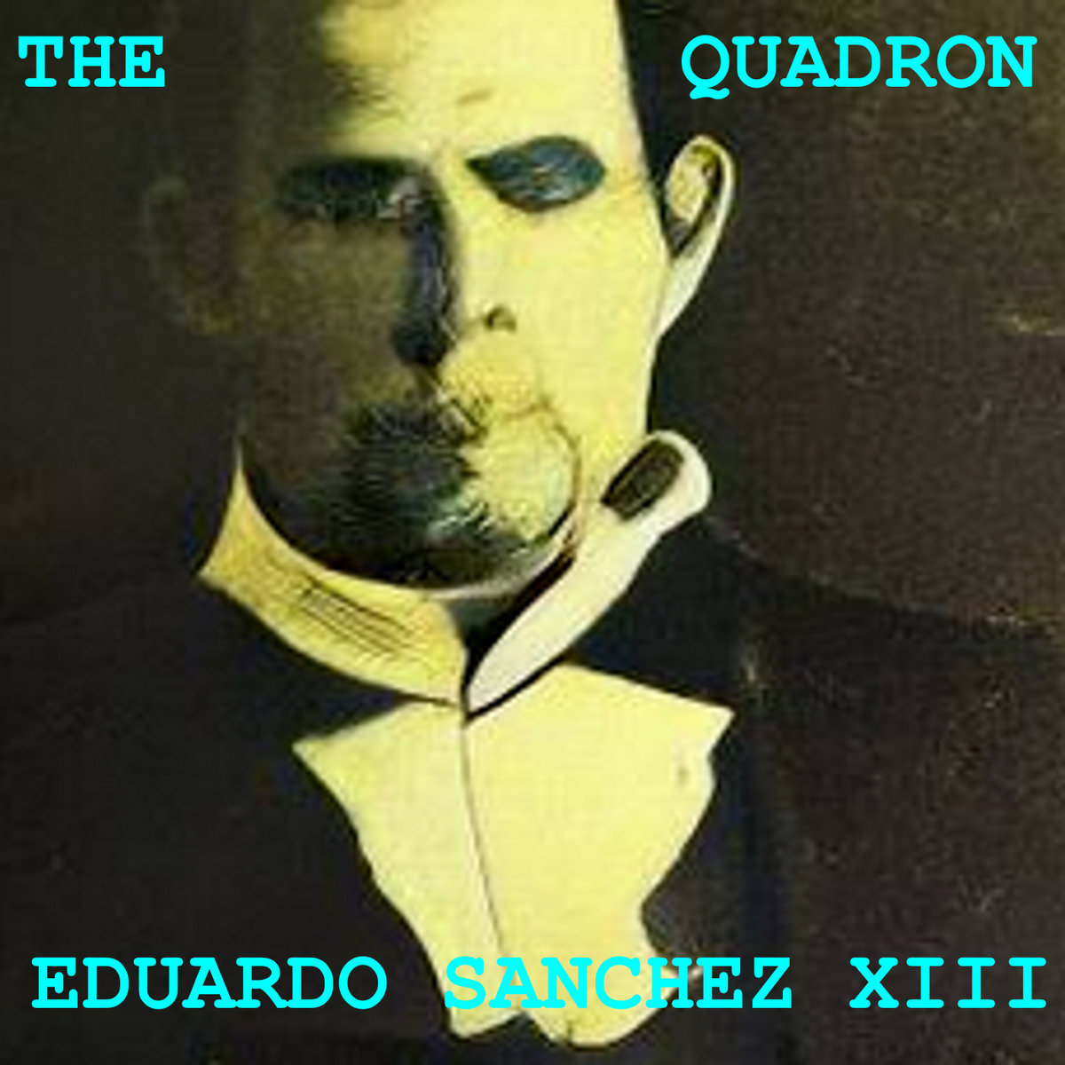 Eduardo Sanchez XIII | The Quadron