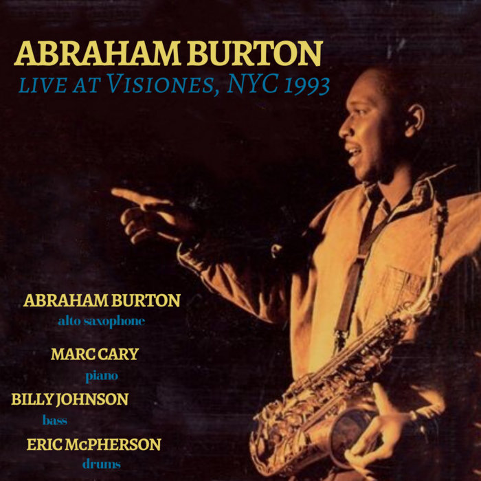 Live at Visiones, NYC, 1993 | Abraham Burton | Marc Cary