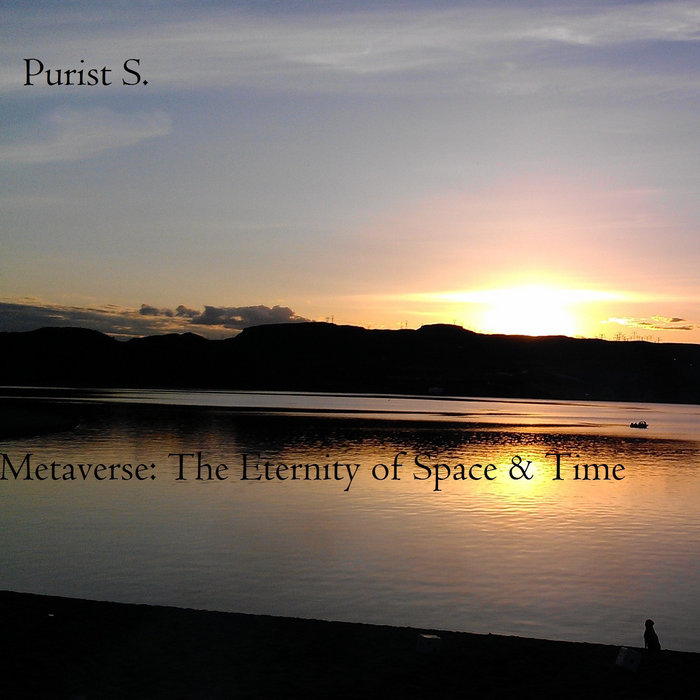 Metaverse: The Eternity of Space and Time | Purist S.