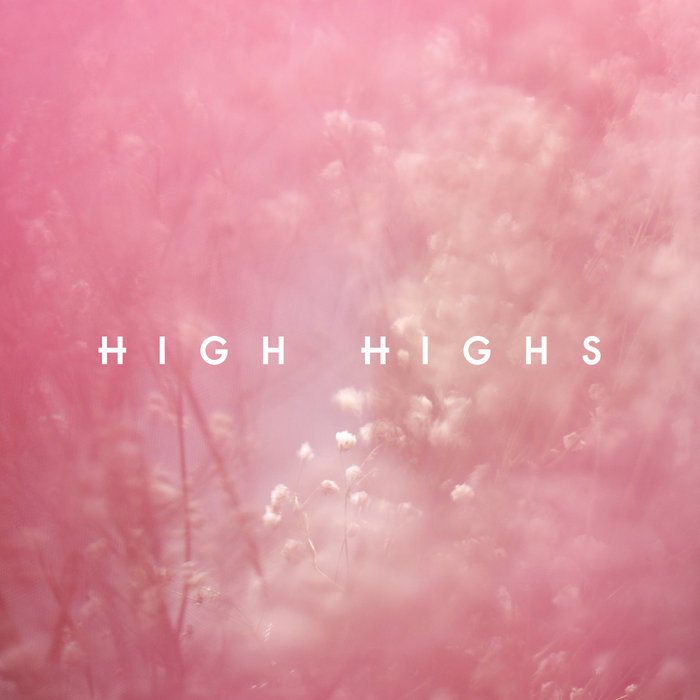 High Highs | High Highs
