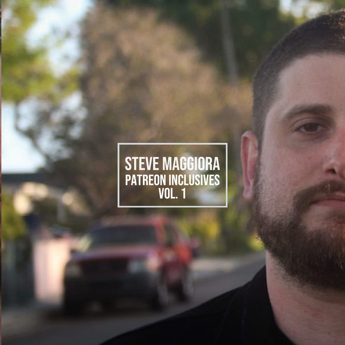 Patreon Inclusives, Vol. 1 | Steve Maggiora