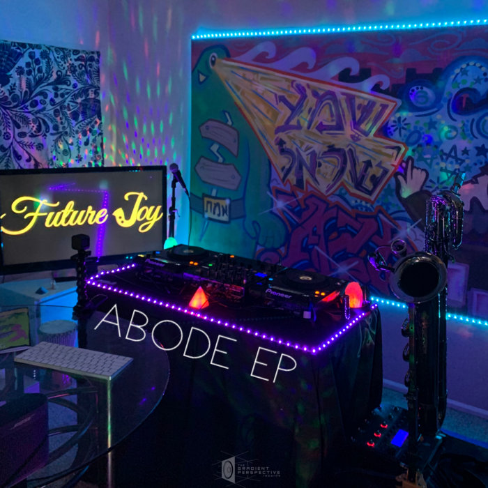 Abode | Future Joy | The Gradient Perspective