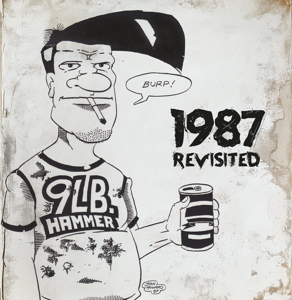 1987 Revisited | Nine Pound Hammer | 9LB Hammer