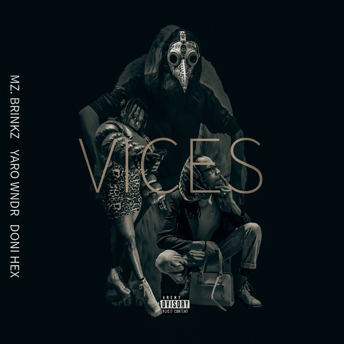 VICES | Doni Hex, Mz. Brinkz, Yaro WNDR | Doni Hex
