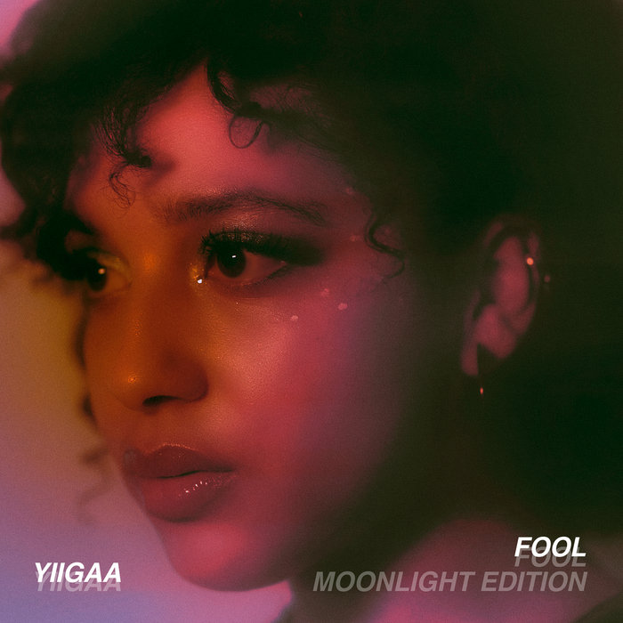 Fool (Moonlight Edition) | Yiigaa