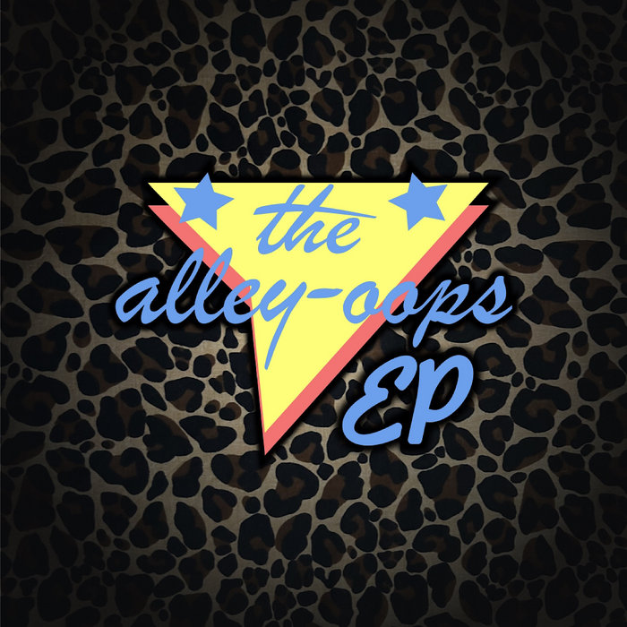 The Alley-Oops EP | The Alley-Oops