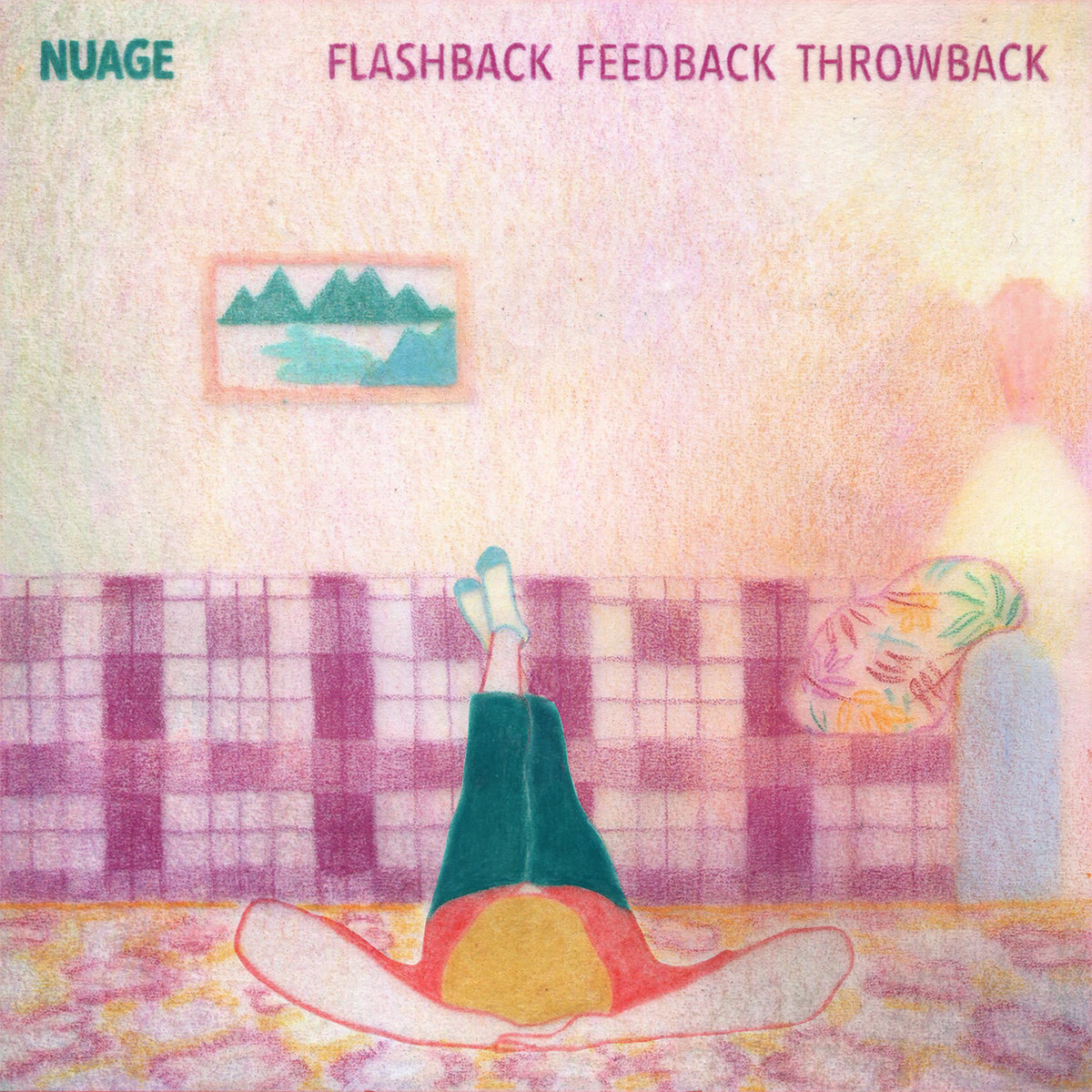 Flashback/Feedback/Throwback | Nuage Flashback/Feedback/Throwback | Nuage