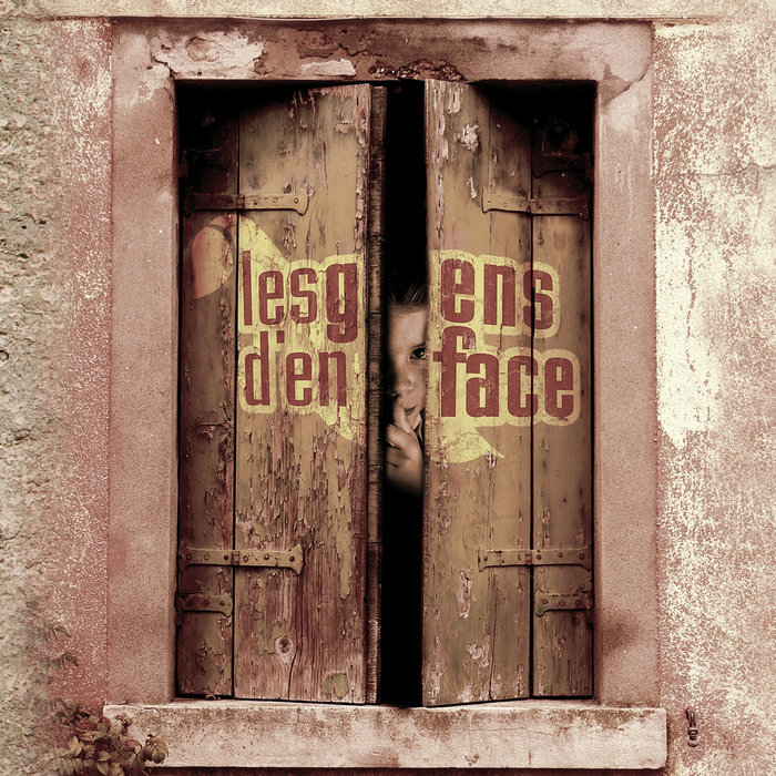 Les Gens d'en Face | Les Gens d'en Face
