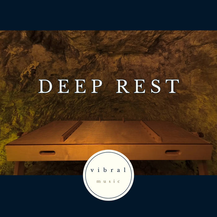 Deep Rest | Vibral Music