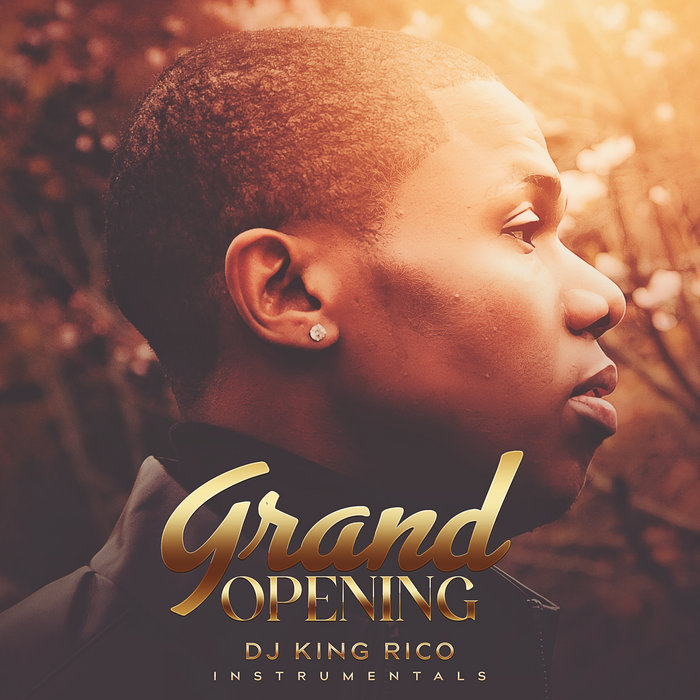 Grand Opening (Instrumentals) | DJ King Rico