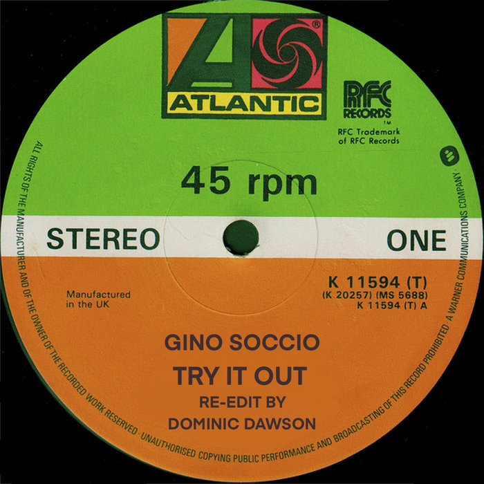 Try It Out (Dominic Dawson Re-edit) | Gino Soccio | Dominic Dawson