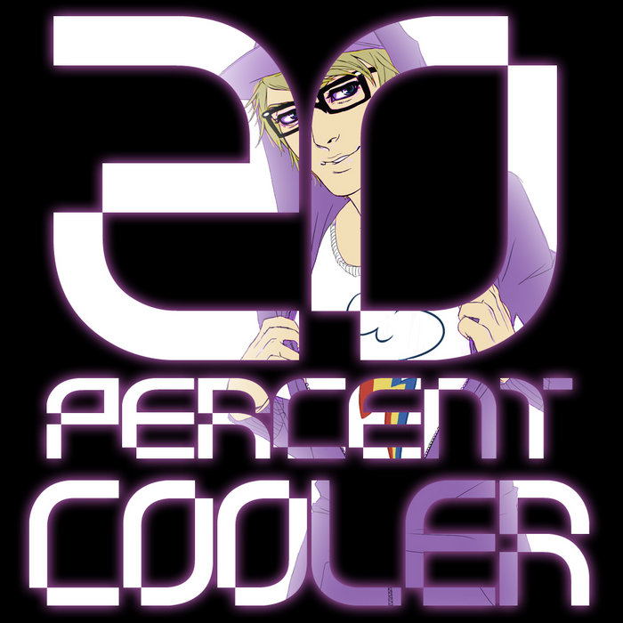 20 Percent Cooler | Ken Ashcorp