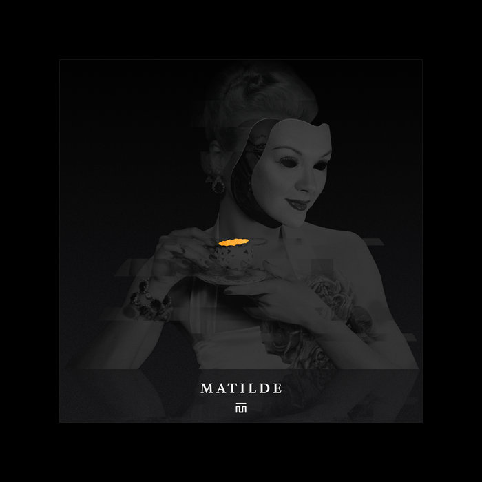MATILDE | Matteo Tura