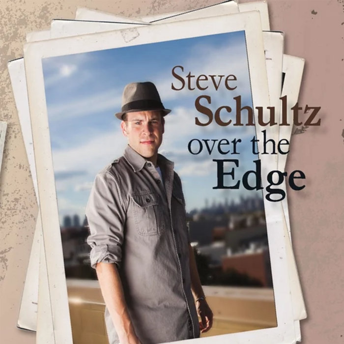 Over The Edge | Steve Schultz