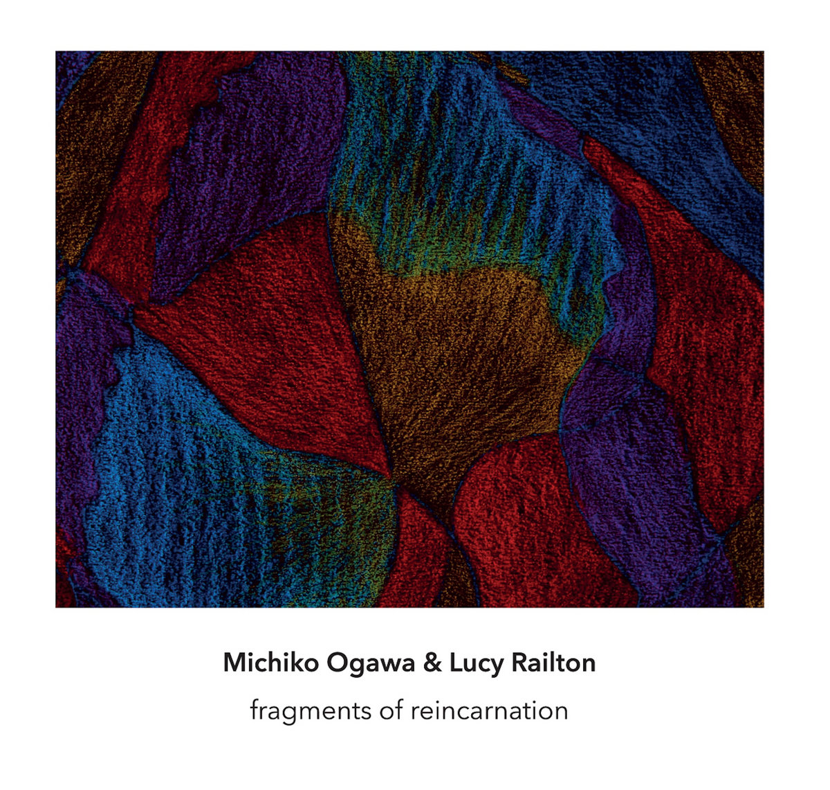 fragments of reincarnation | Lucy Railton