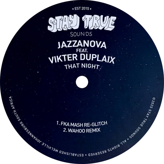 That Night (FKA MASH & Wahoo Remixes) | Jazzanova ft Vikter Duplaix ...