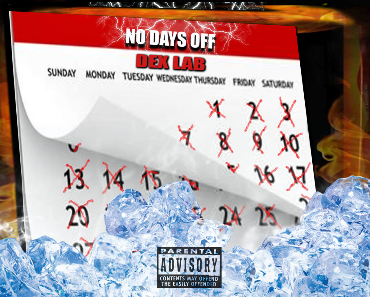 No Days Off | Dex Lab