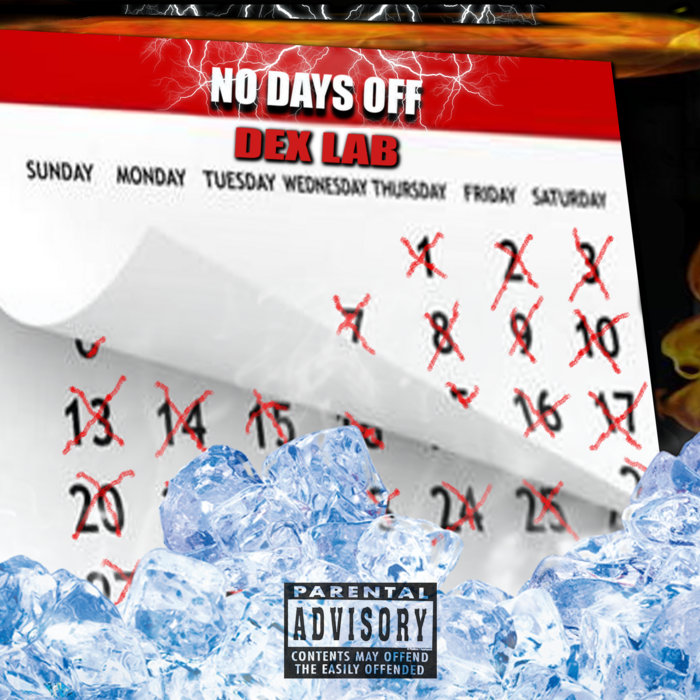 No Days Off | Dex Lab