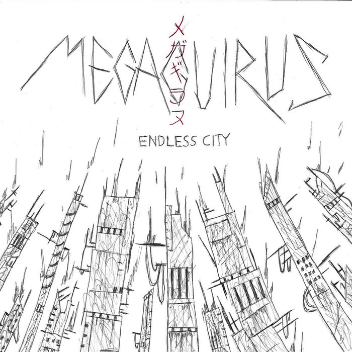 Endless City | Megaguirus