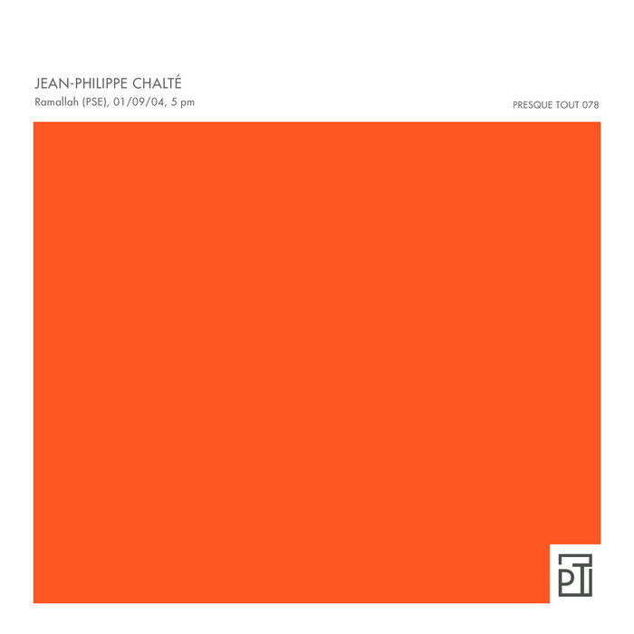 Ramallah (PSE), 01/09/04, 5 pm | JEAN-PHILLPE CHALTÉ | PRESQUE TOUT