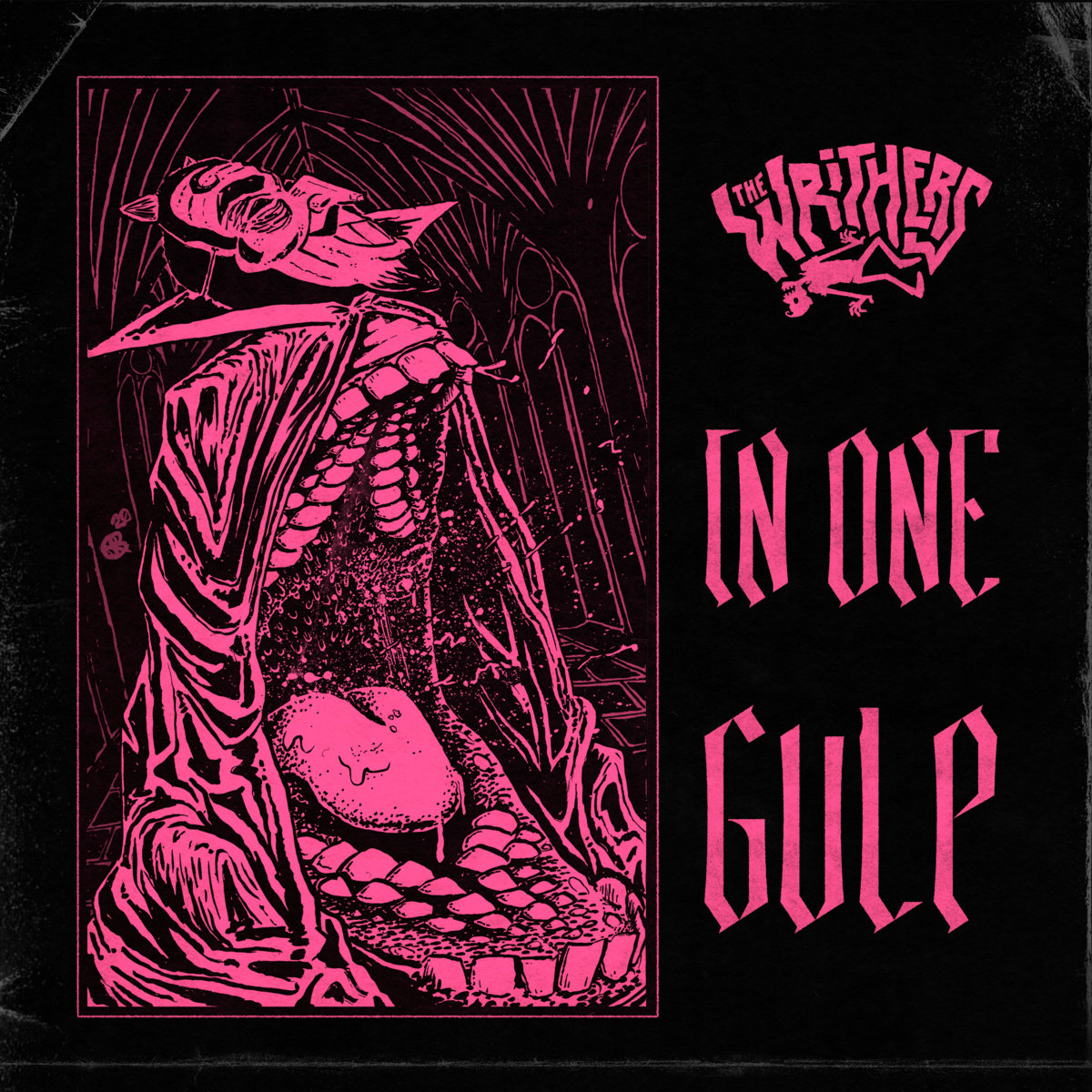 In One Gulp | The Writhers