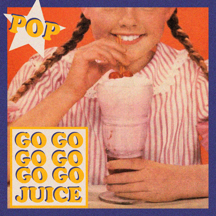 Go Go Juice | Paranoia Pop