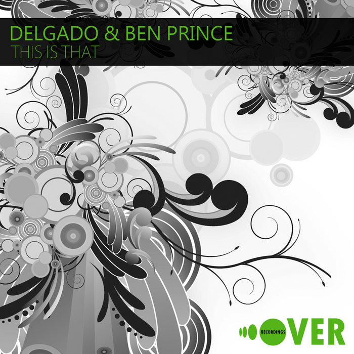 This Is That | Delgado & Ben Prince | Over Recordings