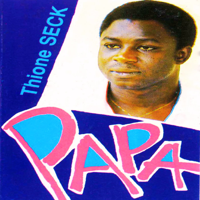 Papa | Thione Seck | Global Press Music