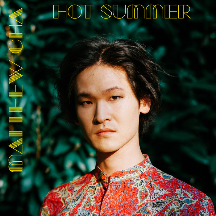 Hot Summer | Matthew Cha