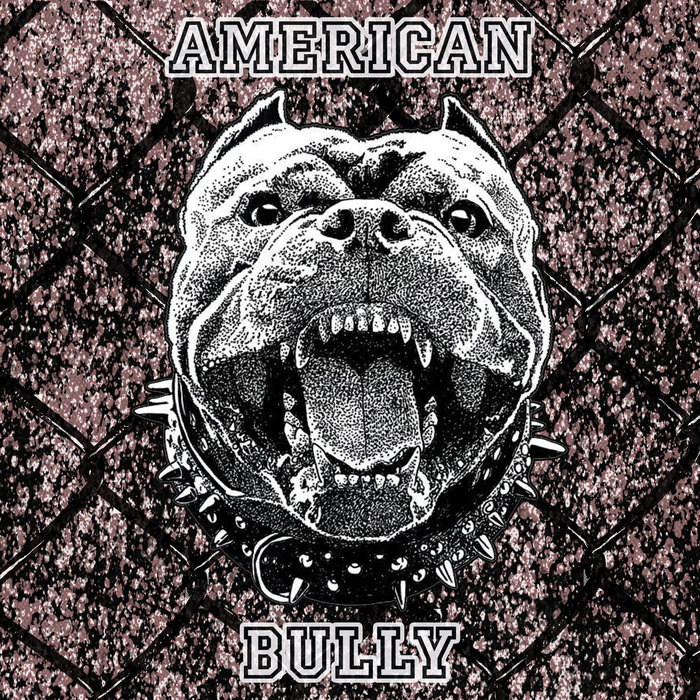 AMERICAN BULLY EP | AGGRESSIVE MANNER