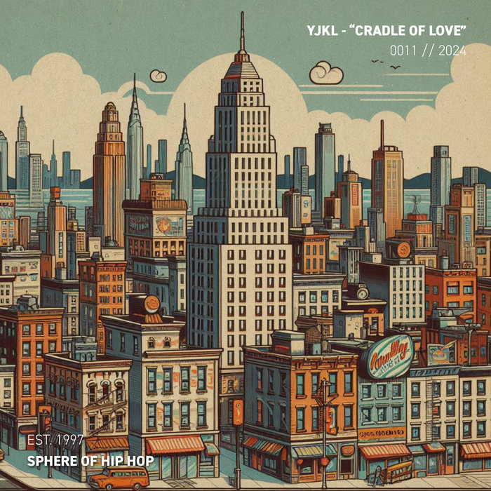 Cradle of Love | YJKL | Sphere of Hip-Hop