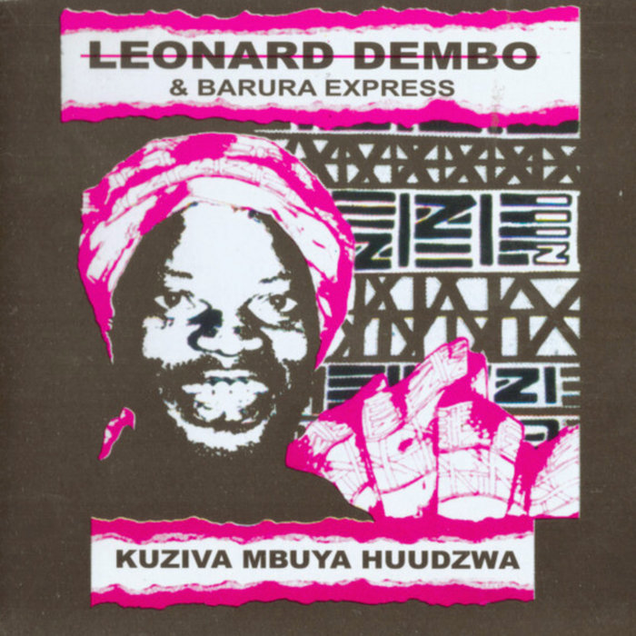 Kuziva Mbuya Huudzwa | Leonard Dembo & Barura Express | Global Press Music